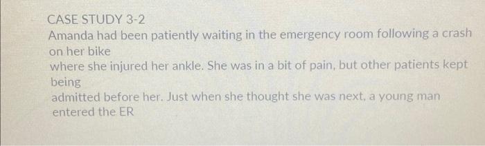 Solved CASE STUDY 3−2 Amanda had been patiently waiting in | Chegg.com