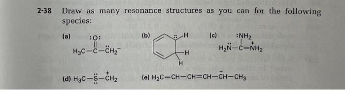 Solved 2-38 Draw as many resonance structures as you can for | Chegg.com