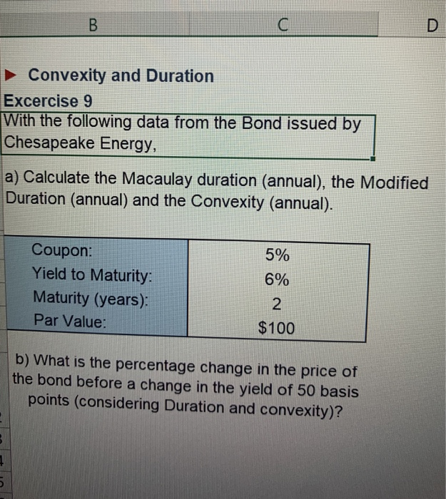 Solved B C С Convexity and Duration Excercise 9 With the | Chegg.com