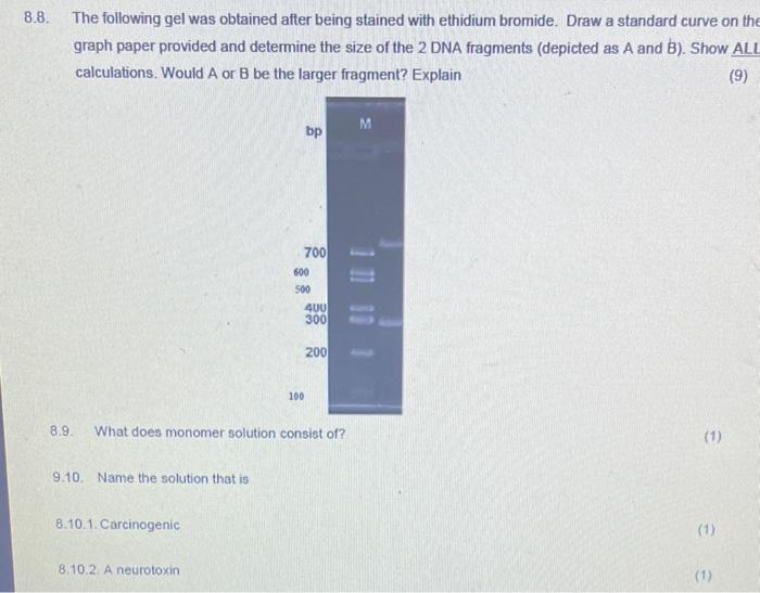 Solved 3.8. The following gel was obtained after being | Chegg.com