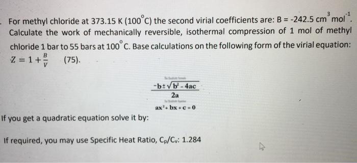 Solved - For methyl chloride at 373.15 K (100°C) the second | Chegg.com