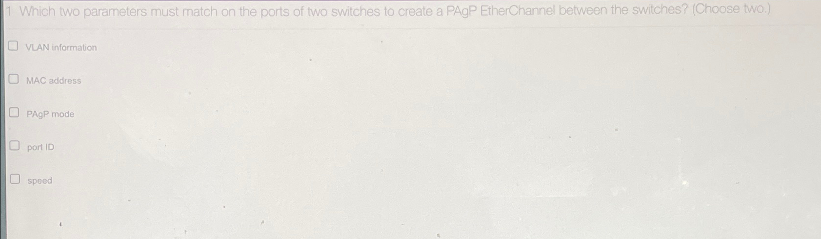 Solved 1 ﻿Which two parameters must match on the ports of | Chegg.com