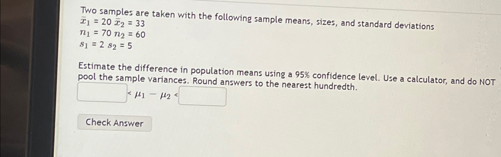 Solved Two samples are taken with the following sample | Chegg.com
