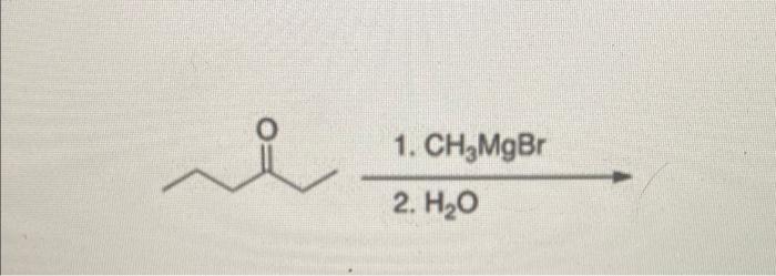 Solved 1. CH3MgBr 2. H20 | Chegg.com