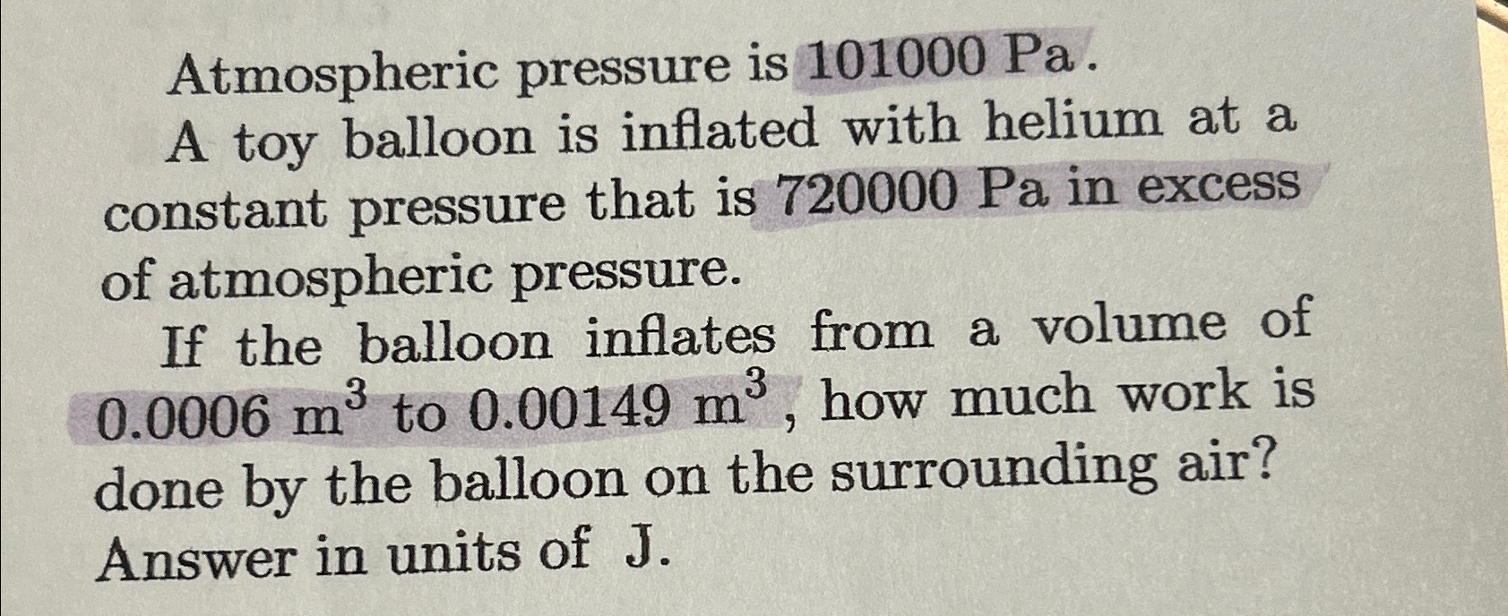 Solved Atmospheric pressure is 101000Pa.A toy balloon is | Chegg.com