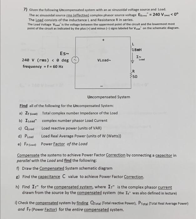 Solved 7) Given the following Uncompensated system with an | Chegg.com