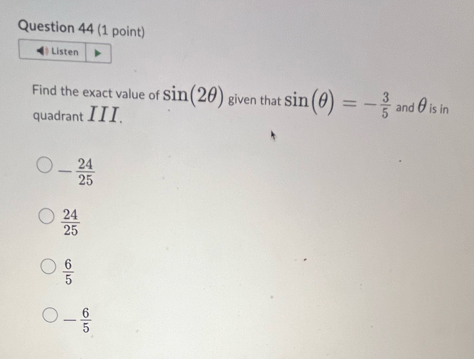 Solved Question 44 (1 ﻿point)Find the exact value of sin(2θ) | Chegg.com