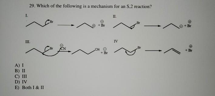 Solved 29. Which of the following is a mechanism for an S.2 | Chegg.com