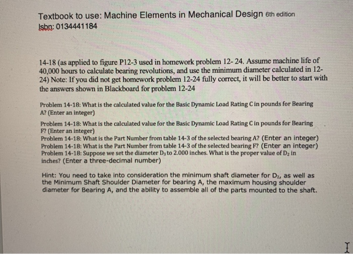 Textbook to use: Machine Elements in Mechanical | Chegg.com