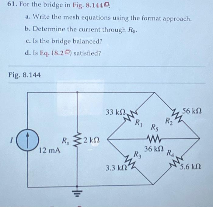 Solved 61. For the bridge in Fig, 8,1440 . a. Write the mesh | Chegg.com