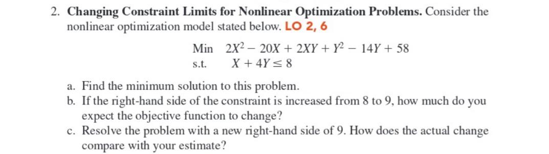 Solved Changing Constraint Limits for Nonlinear Optimization | Chegg.com