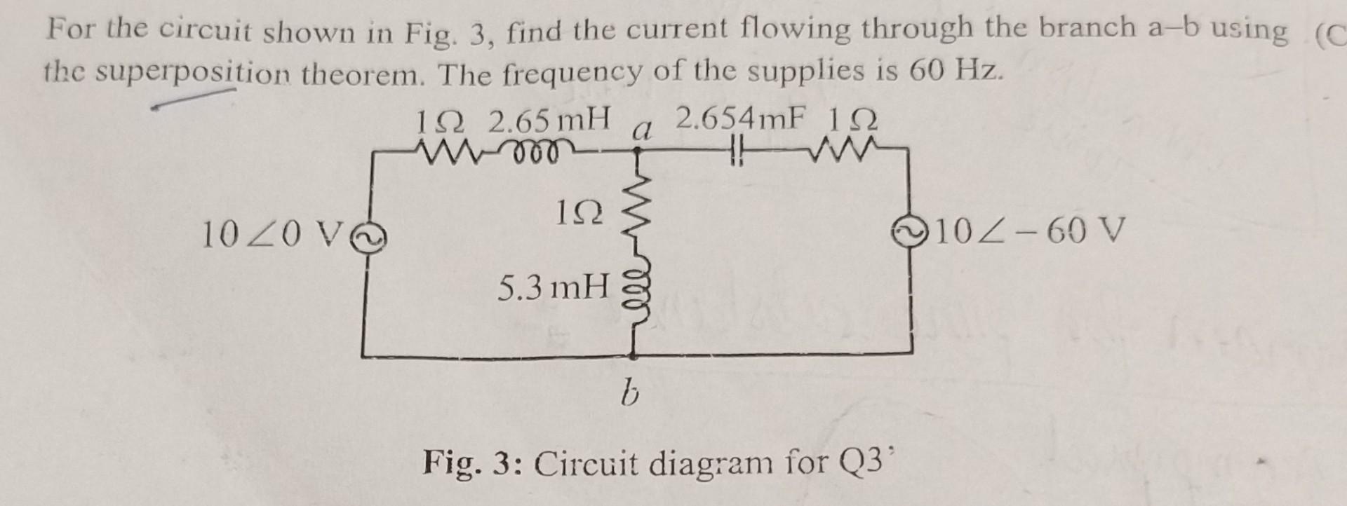 Solved For the circuit shown in Fig. 3, find the current | Chegg.com