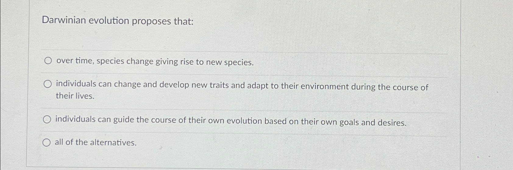 Solved Darwinian evolution proposes that:over time, species | Chegg.com