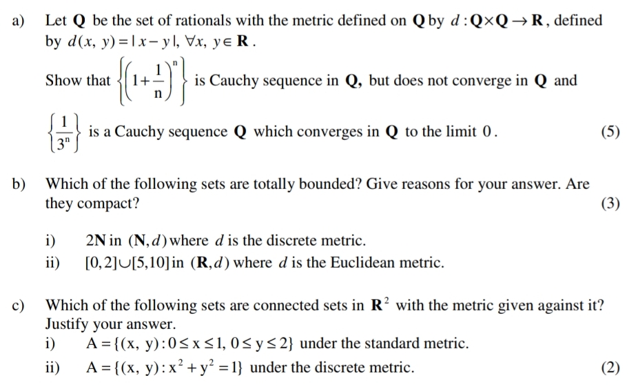 [Solved]: a) Let Q be the set of rationals with the metric d