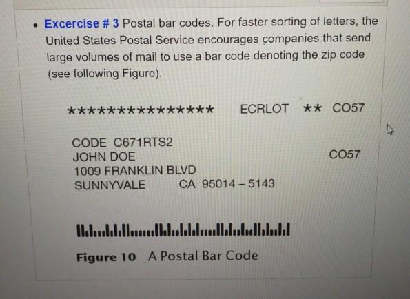 Solved • Excercise # 3 Postal bar codes. For faster sorting | Chegg.com
