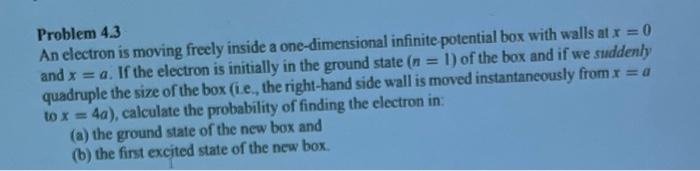Solved An electron is moving freely inside a one-dimensional | Chegg.com