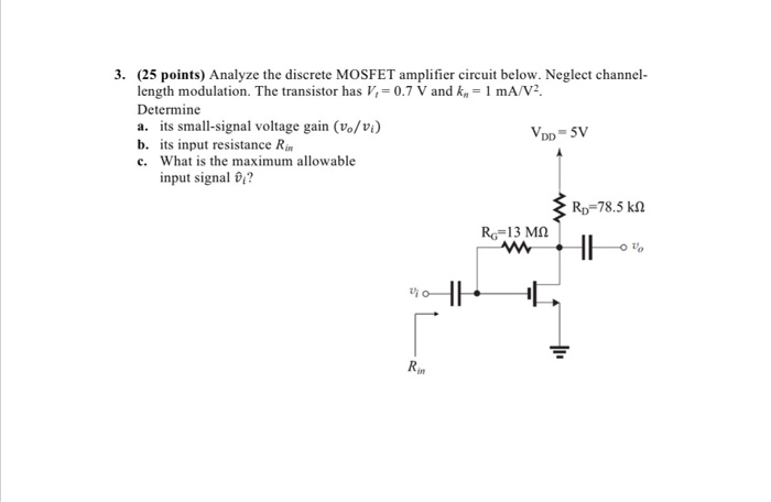 Solved 3. (25 points) Analyze the discrete MOSFET amplifier | Chegg.com