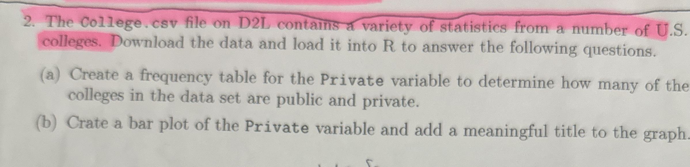 The College csv file on D2L contams a variety of | Chegg.com