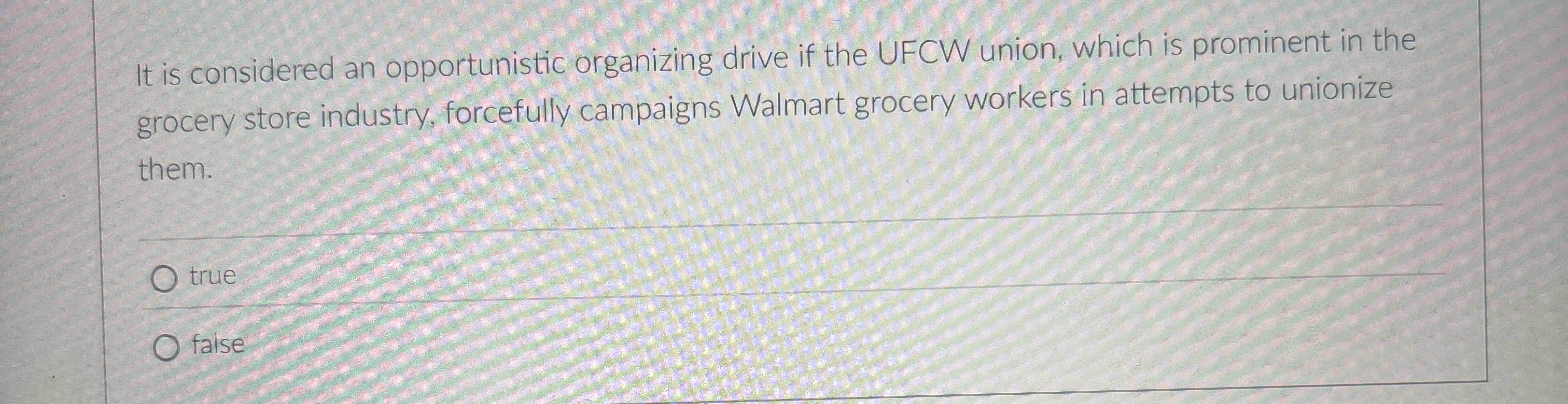 Solved It is considered an opportunistic organizing drive if | Chegg.com