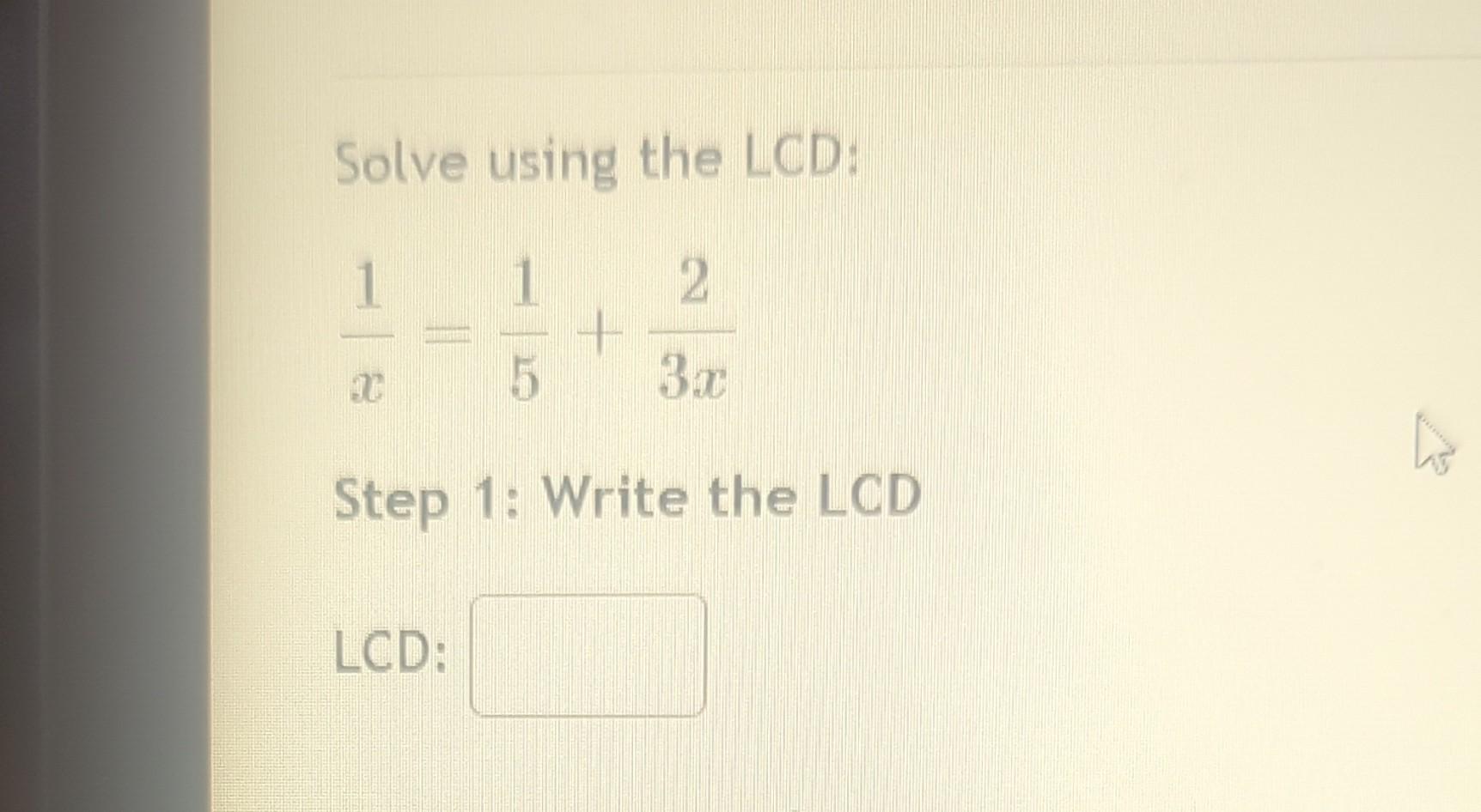 Solved Solve using the LCD: x1=51+3x2 Step 1: Write the LCD | Chegg.com