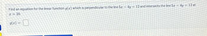 Solved Find an equation for the linear function g(x) which | Chegg.com