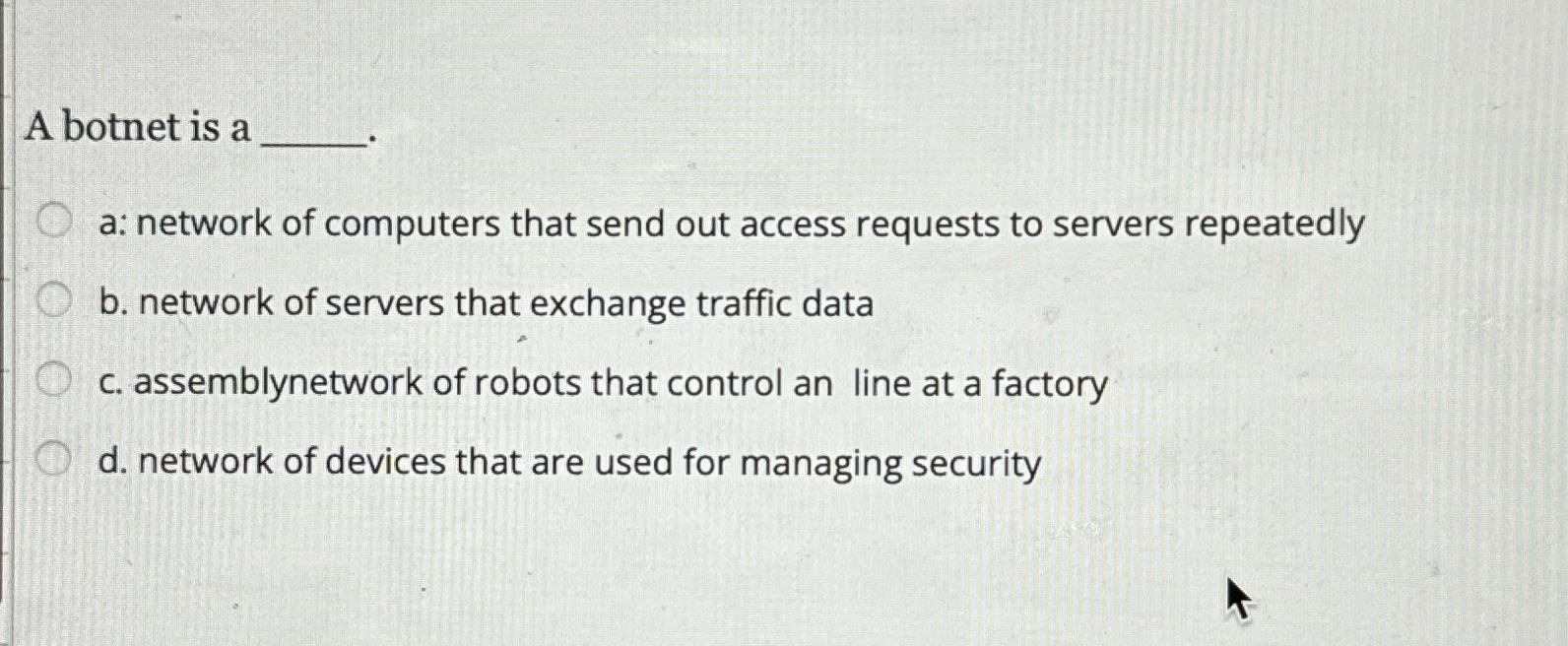Solved A botnet is aa: network of computers that send out | Chegg.com