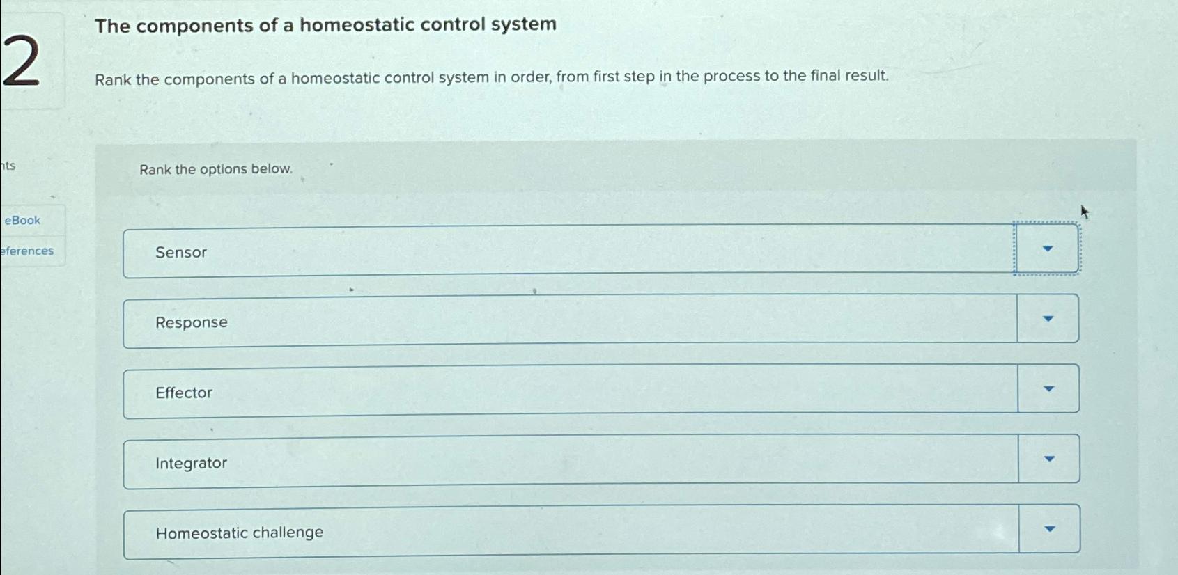 Solved The components of a homeostatic control systemRank | Chegg.com