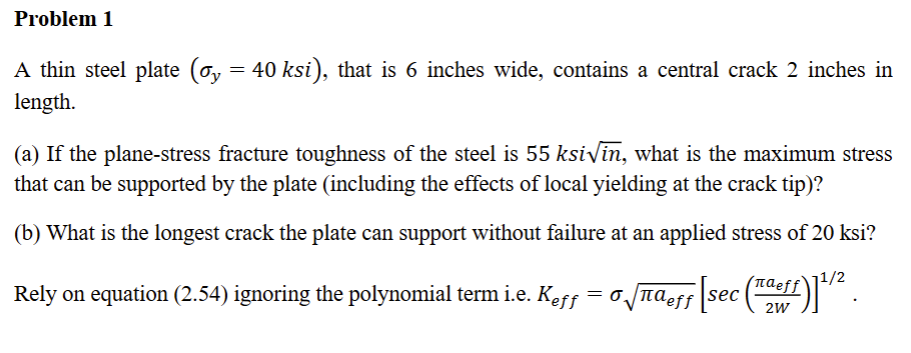 Solved Problem 1A thin steel plate (σy=40ksi), ﻿that is 6 | Chegg.com