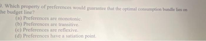 Solved 2. Which property of preferences would guarantee that | Chegg.com