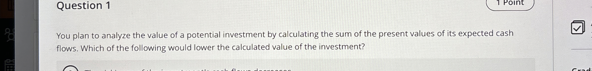 Solved Question 11 ﻿PointYou plan to analyze the value of a | Chegg.com