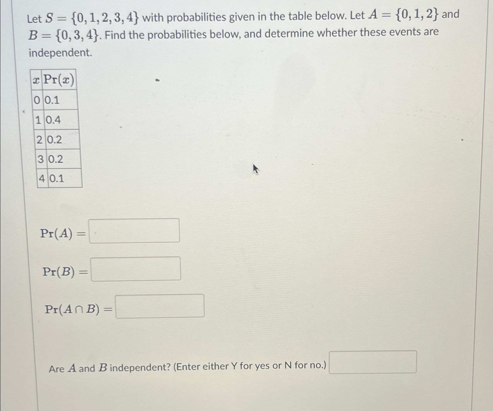 Solved Let S={0,1,2,3,4} ﻿with probabilities given in the | Chegg.com