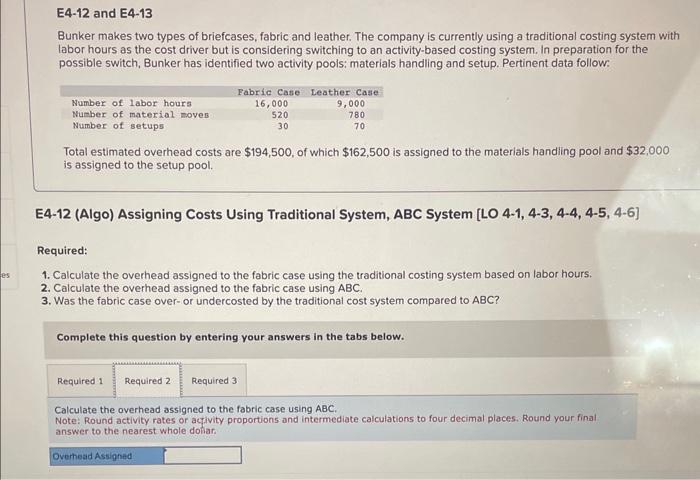 Solved E4-12 and E4-13 Bunker makes two types of briefcases, | Chegg.com