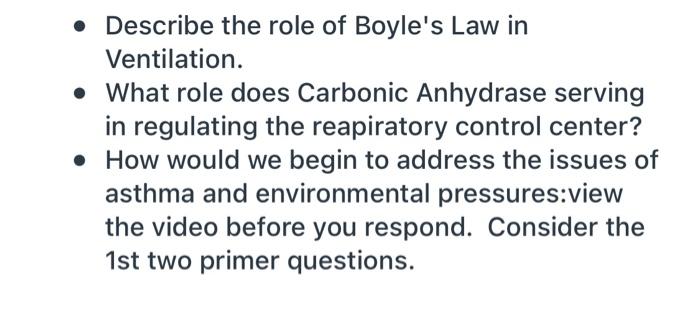 Solved • Describe the role of Boyle's Law in Ventilation. • | Chegg.com