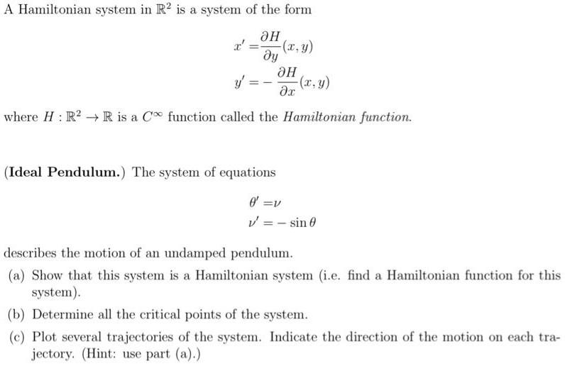Solved A Hamiltonian system in R2 is a system of the form | Chegg.com