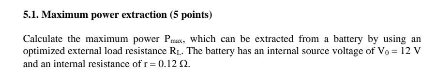 5.1. Maximum power extraction (5 points) Calculate | Chegg.com