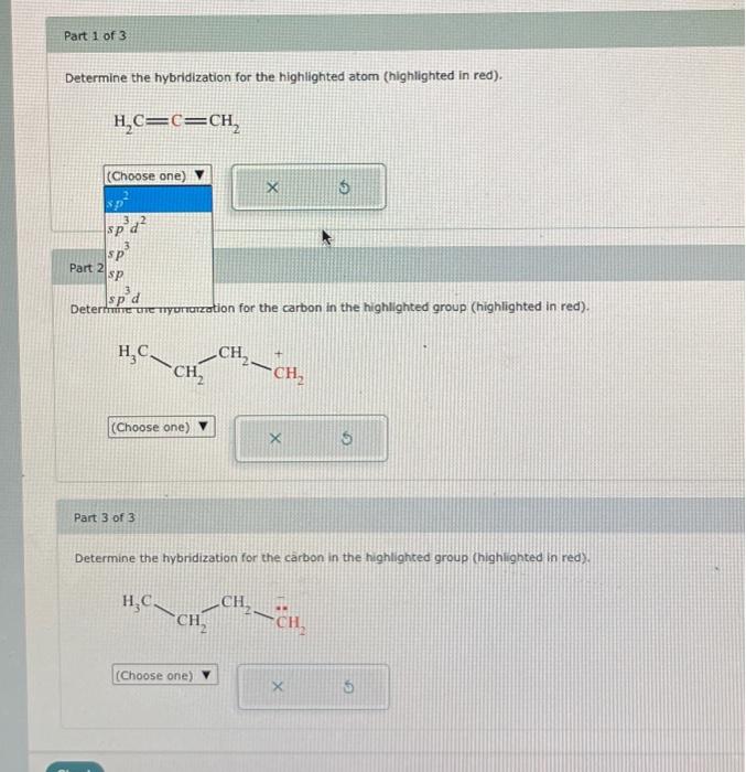 Solved Determine The Hybridization For The Highlighted Atom