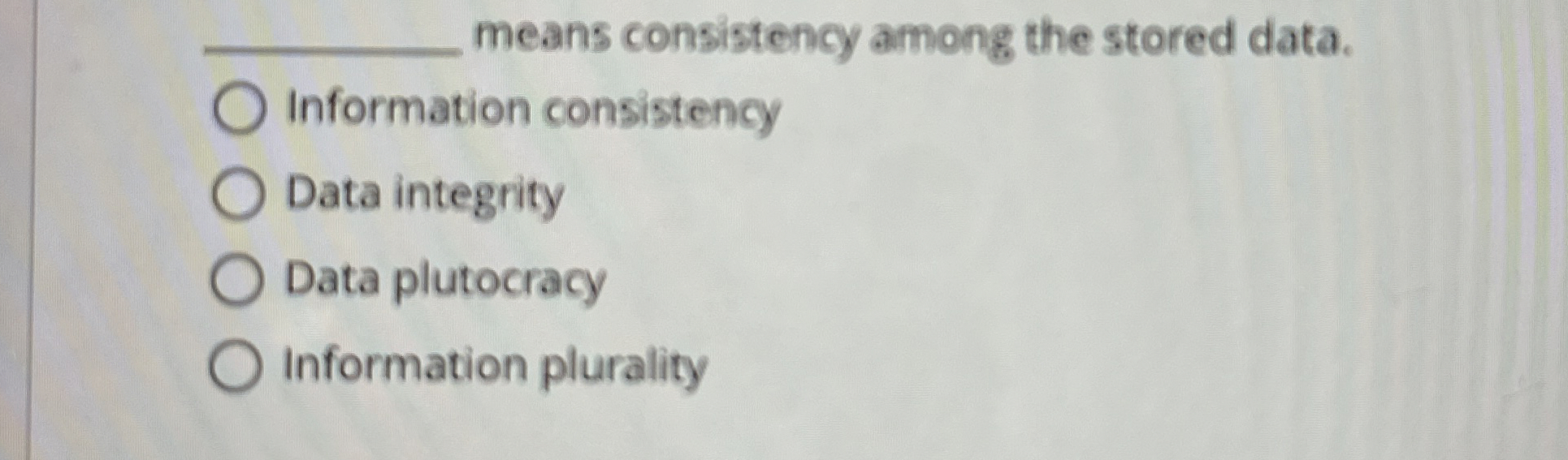 Solved q,means consistency among the stored data. | Chegg.com