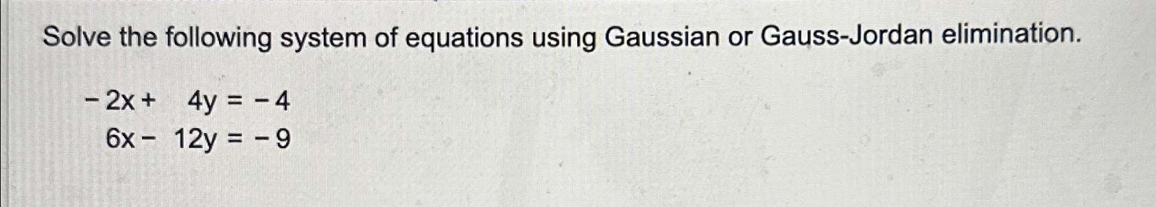 Solve the following system of equations using | Chegg.com