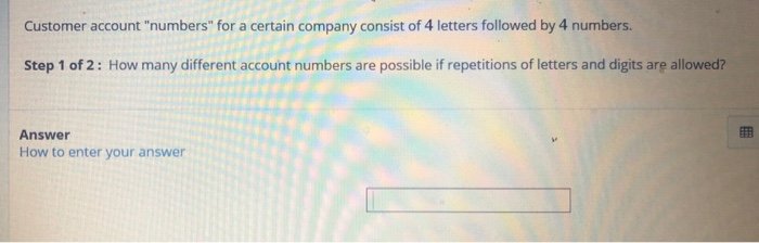 Solved Customer account "numbers" for a certain company | Chegg.com