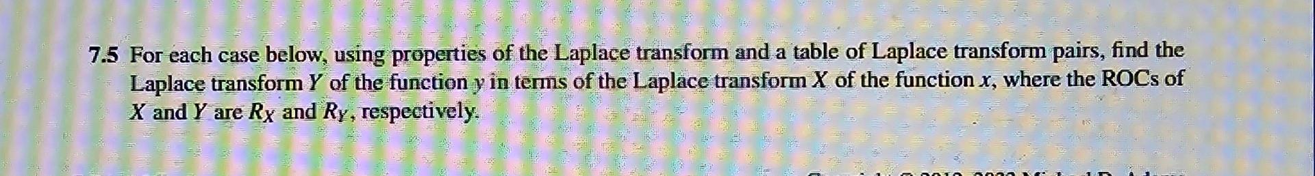 Solved 7.5 For each case below, using properties of the | Chegg.com