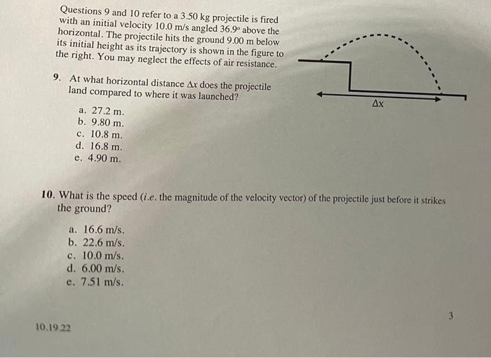 Solved Questions 9 and 10 refer to a 3.50 kg projectile is | Chegg.com