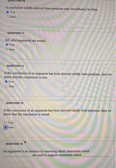 Solved A conclusion validly derived from premises may | Chegg.com