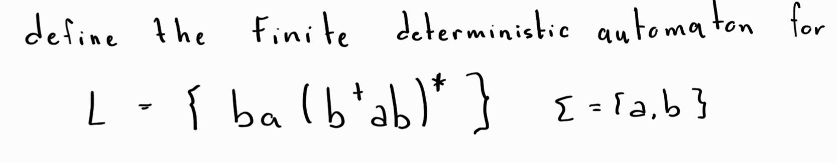 Solved define the finite deterministic automaton for L - I | Chegg.com