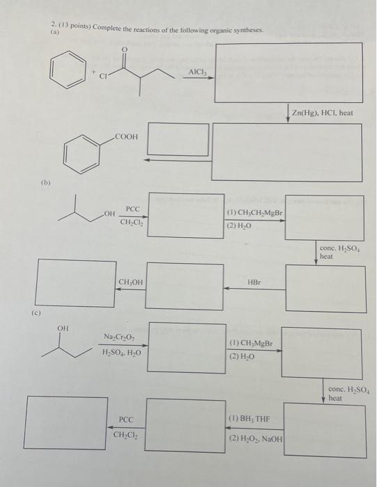 Solved 2. ( 13 points) Complete the reactions of the | Chegg.com