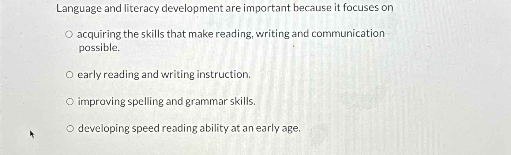 Solved Language and literacy development are important | Chegg.com