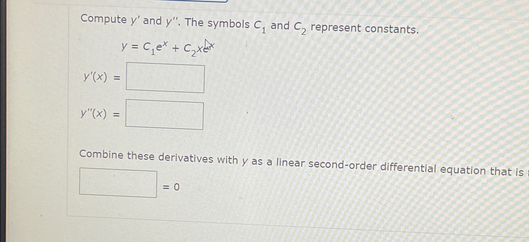 Solved Compute y^(') and y^(''). The symbols C_(1) and C_(2) | Chegg.com