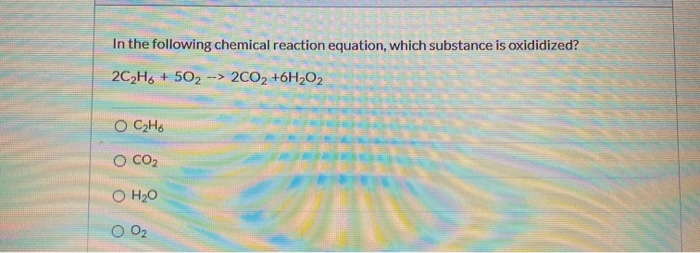 Solved In the following chemical reaction equation, which | Chegg.com