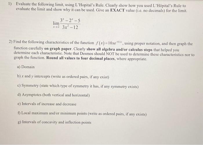 Solved 1) Evaluate the following limit, using L'Hopital's | Chegg.com