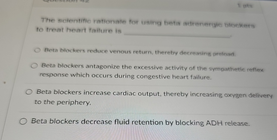 Solved The solentifio rationale for using beta adrenergic | Chegg.com