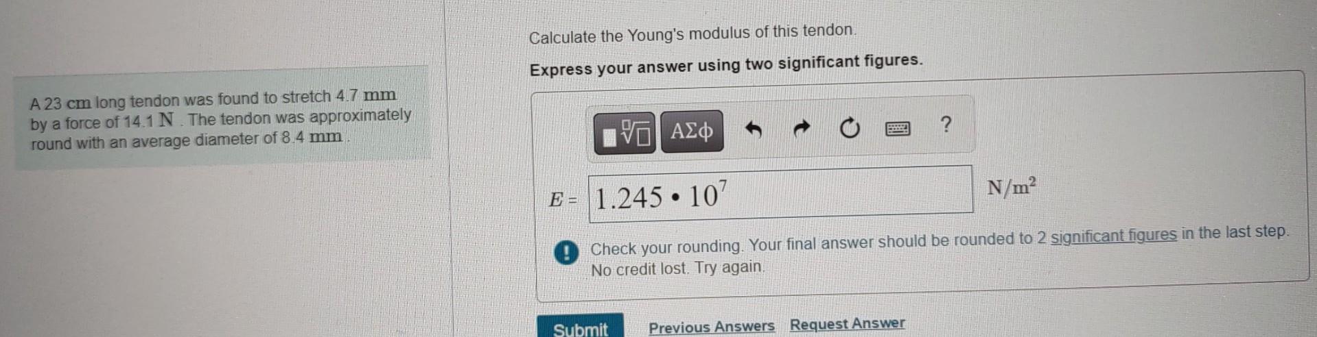 Solved Calculate the Young's modulus of this tendon. Express | Chegg.com